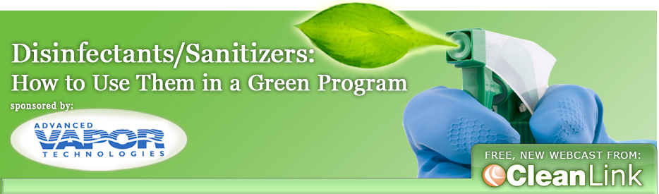 CleanLink Free Webcast | Disinfectants/Sanitizers: How to Use Them in a ...